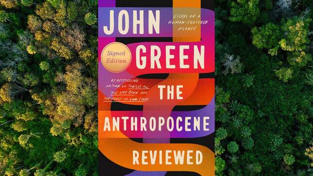 The Anthropocene Reviewed by John Green review: Essays both personal ...