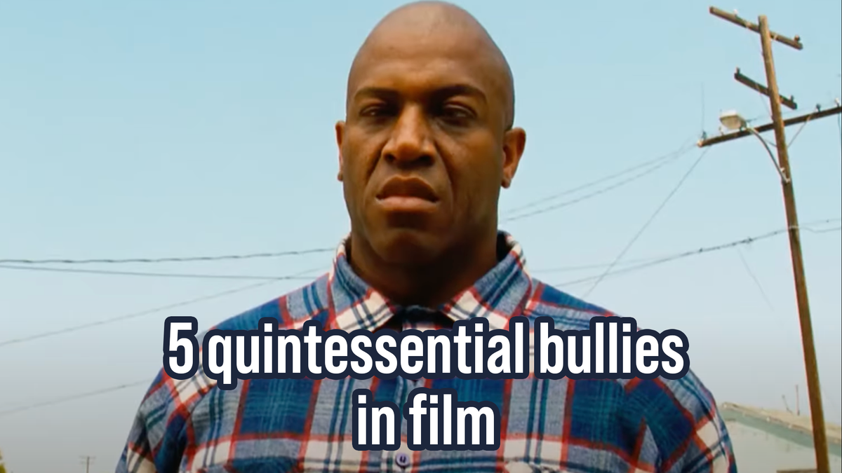 5 Quintessential bullies in film