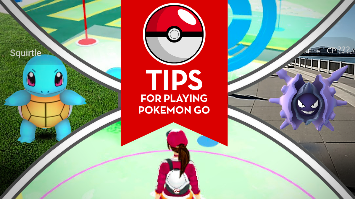 Tips For Playing Pokémon Go